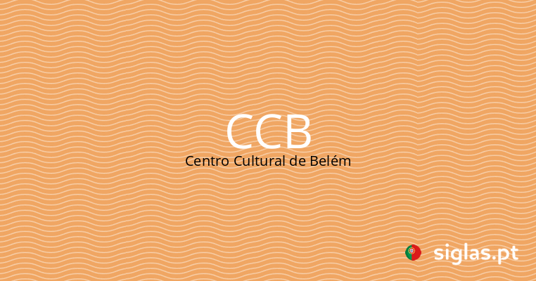 CCB - Centro Cultural de Belém - Siglas