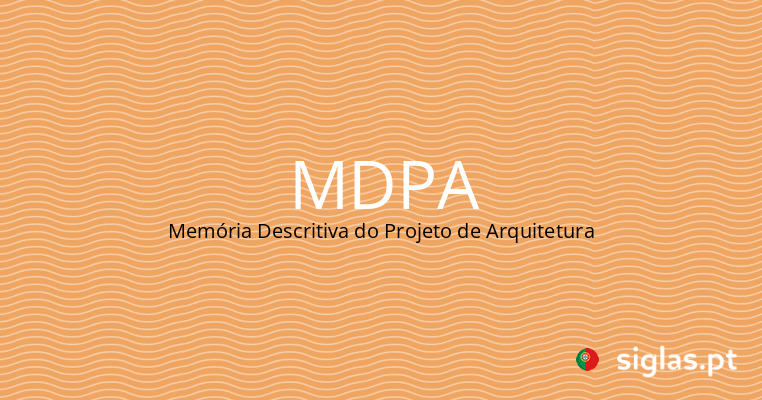 MDPA - Memória Descritiva do Projeto de Arquitetura - Siglas