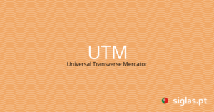 UTM - Universal Transverse Mercator - Siglas